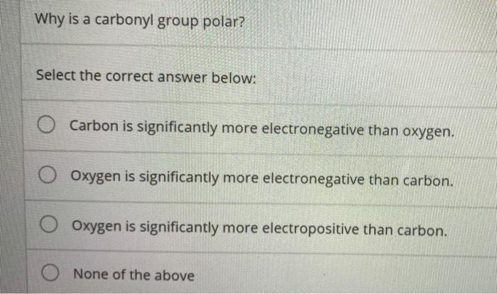 Solved Why is a carbonyl group polar? Select the correct | Chegg.com
