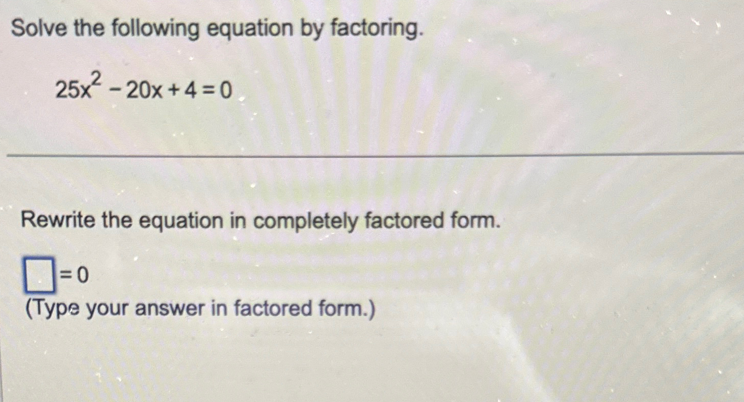 Solved Solve the following equation by | Chegg.com