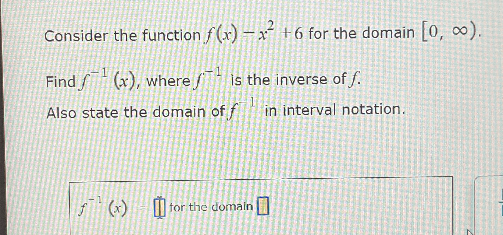 Solved Consider The Function F X X2 6 ﻿for The Domain