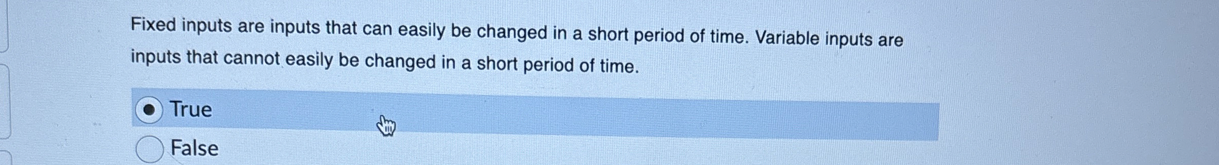 Solved Fixed inputs are inputs that can easily be changed in | Chegg.com