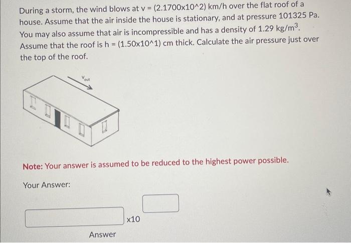 Solved During a storm, the wind blows at v=(2.1700×10∧2)km/h | Chegg.com