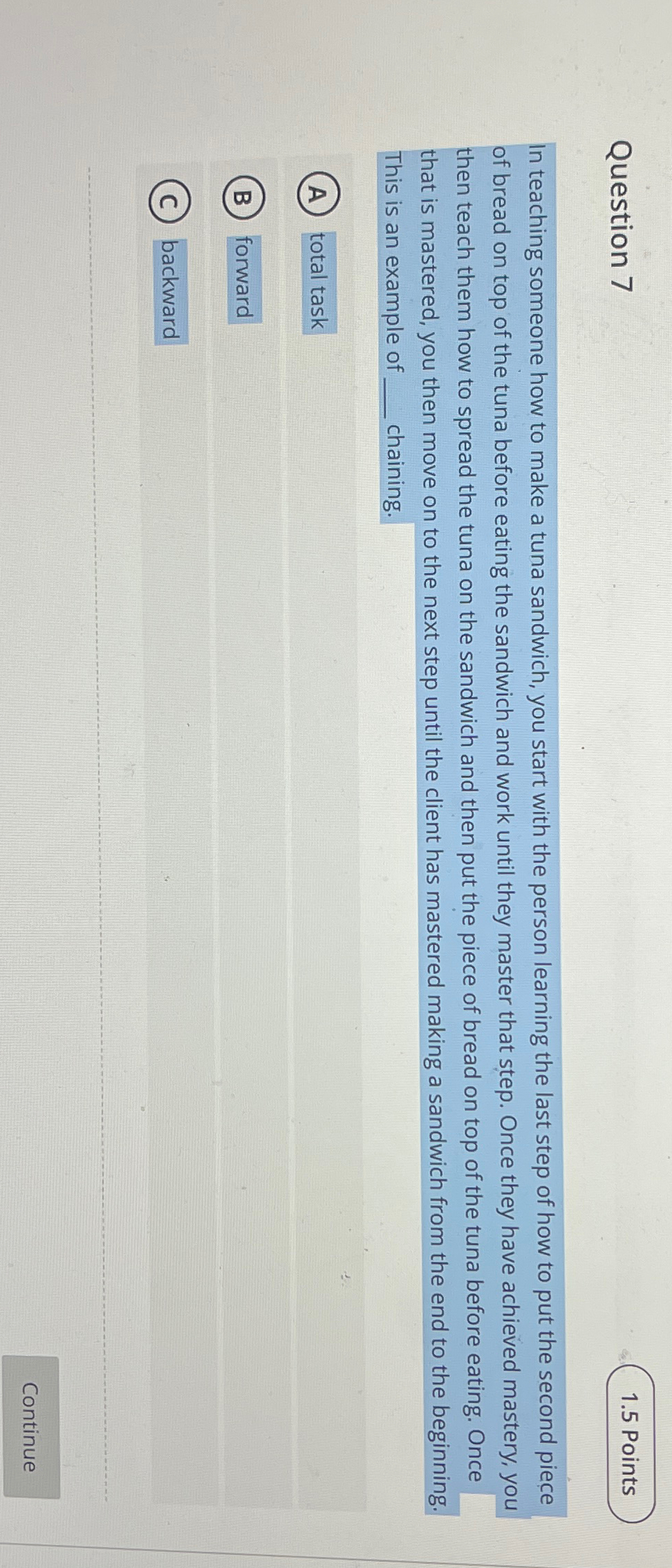 Solved Question 71.5 ﻿PointsIn teaching someone how to make | Chegg.com