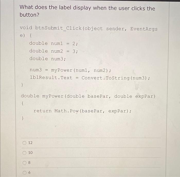 Solved What does the label display when the user clicks the | Chegg.com