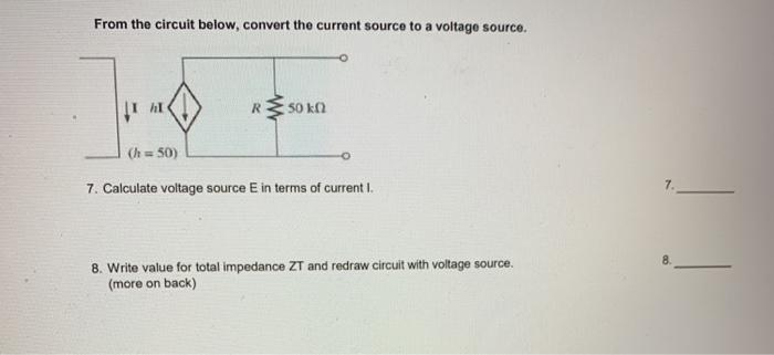 Solved From the circuit below, convert the current source to | Chegg.com