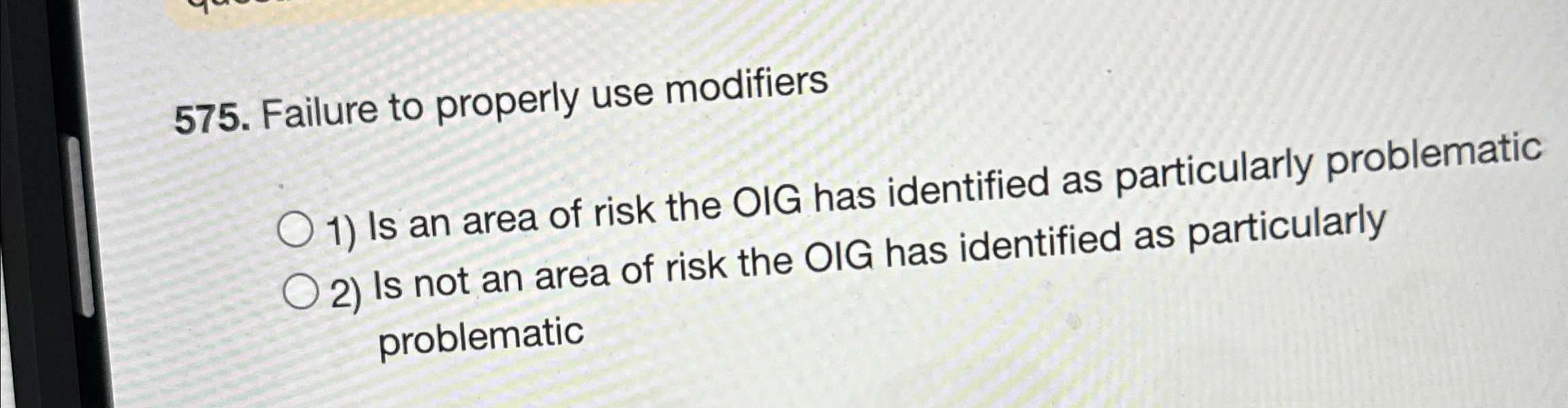 Solved Failure to properly use modifiersIs an area of risk | Chegg.com