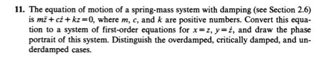 Solved 11. The equation of motion of a spring-mass system | Chegg.com