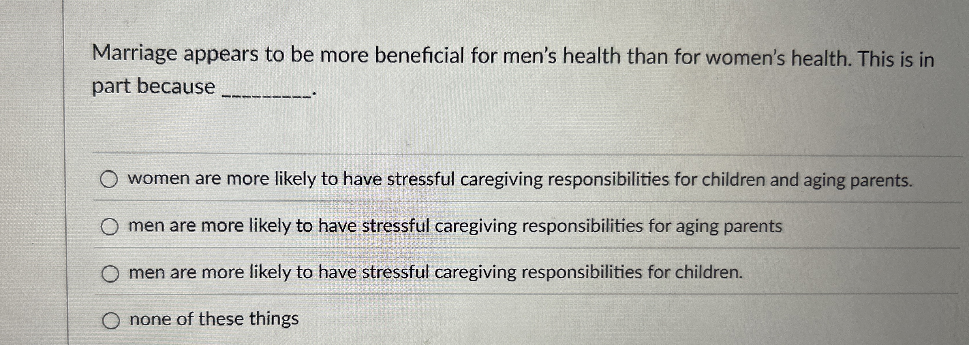 Solved Marriage appears to be more beneficial for men's | Chegg.com