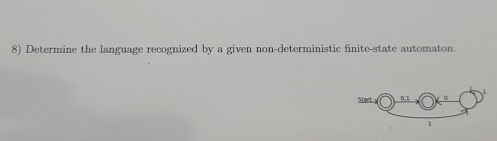 Solved 8) Determine the language recognized by a given | Chegg.com
