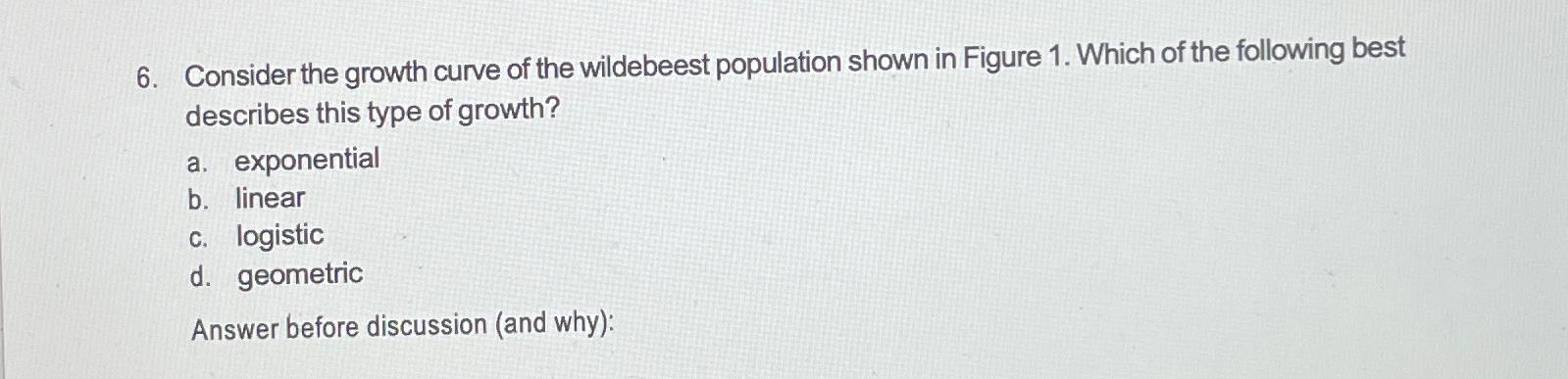 Consider the growth curve of the wildebeest | Chegg.com