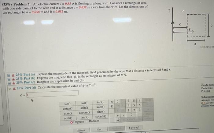 Solved (33\%) Problem 3: An electric current I=0.85 A is | Chegg.com