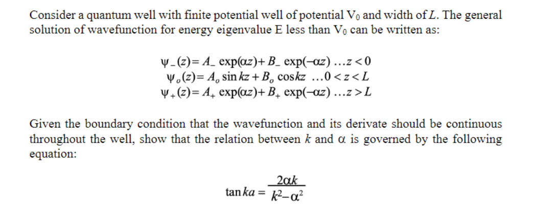 Solved Consider a quantum well with finite potential well of | Chegg.com