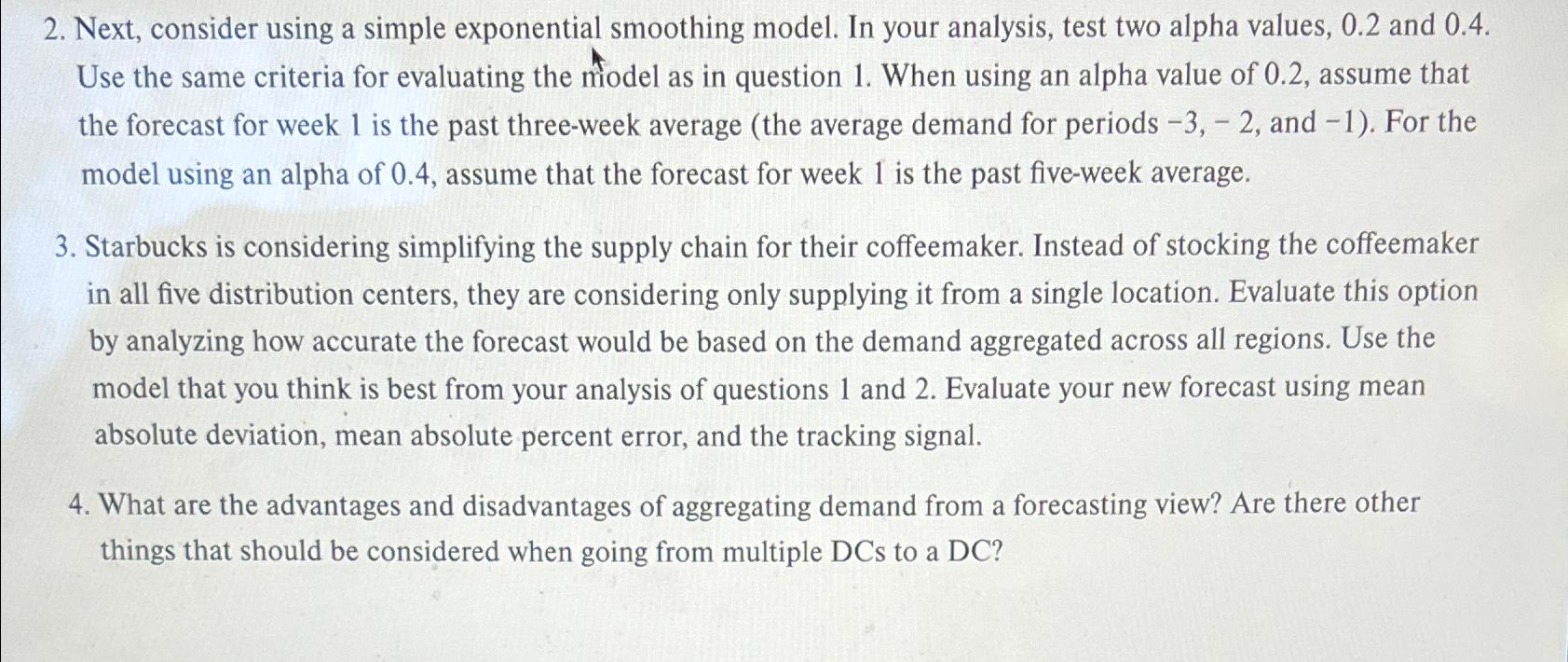 Solved Next, consider using a simple exponential smoothing | Chegg.com