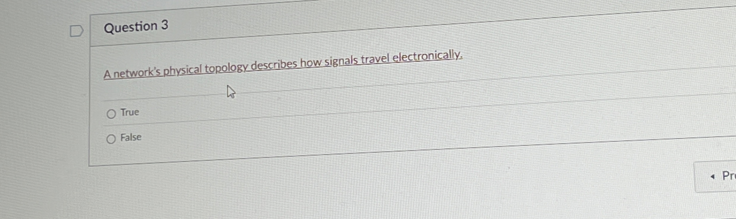 Solved Question 3A network's physical topology describes how | Chegg.com