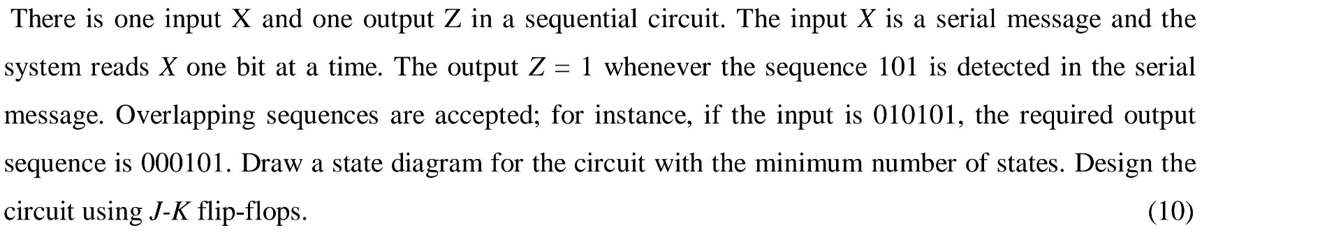 Solved There is one input x ﻿and one output Z ﻿in a | Chegg.com