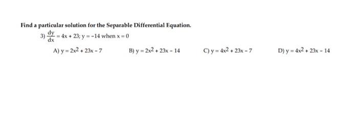 Solved Find a particular solution for the Separable | Chegg.com