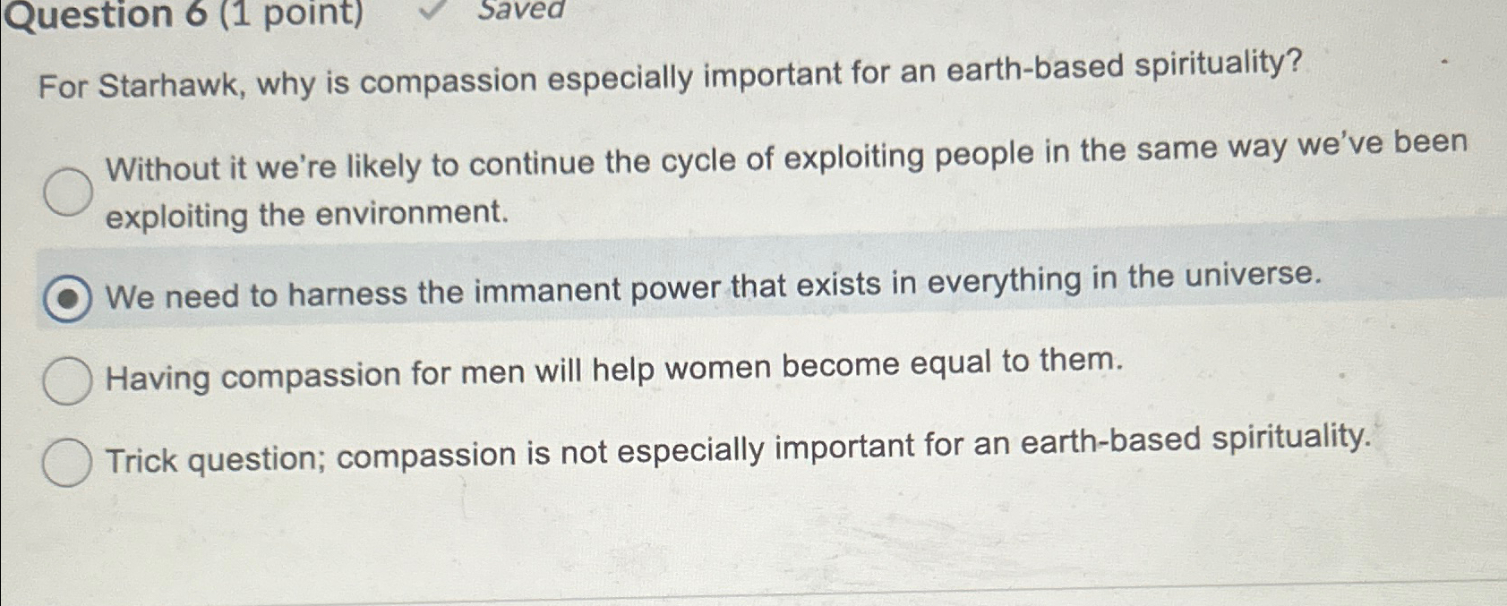 Solved Question 6 (1 ﻿point)For Starhawk, why is compassion | Chegg.com