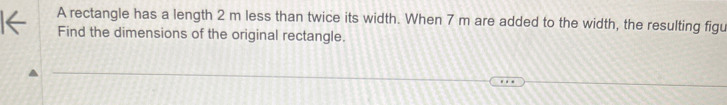 Solved A rectangle has a length 2m ﻿less than twice its | Chegg.com