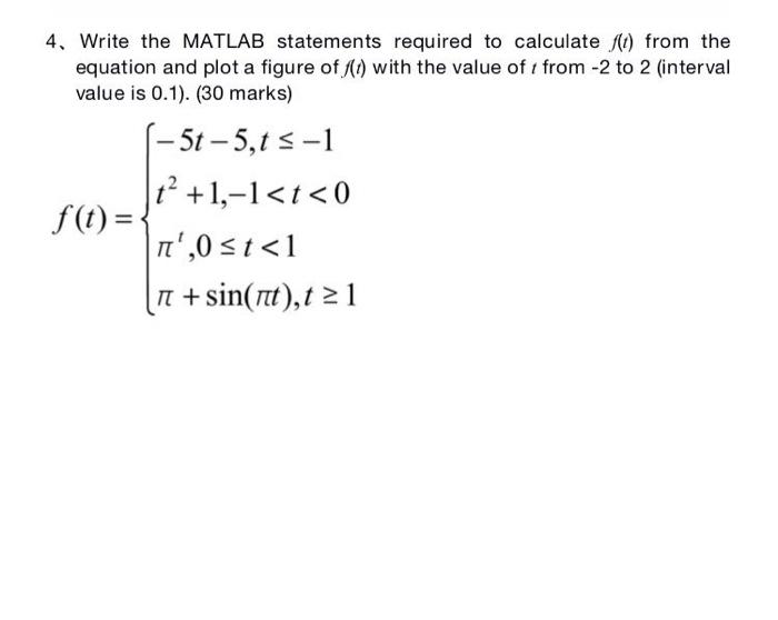 Solved 4. Write the MATLAB statements required to calculate | Chegg.com