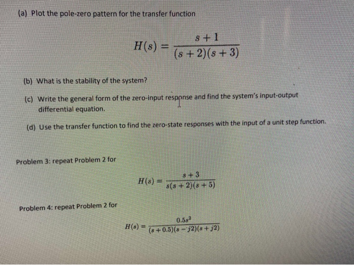 Solved A Plot The Pole Zero Pattern For The Transfer