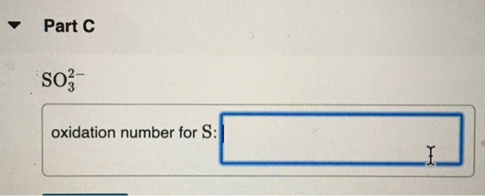 Solved Part C SO - oxidation number for S: co oxidation | Chegg.com