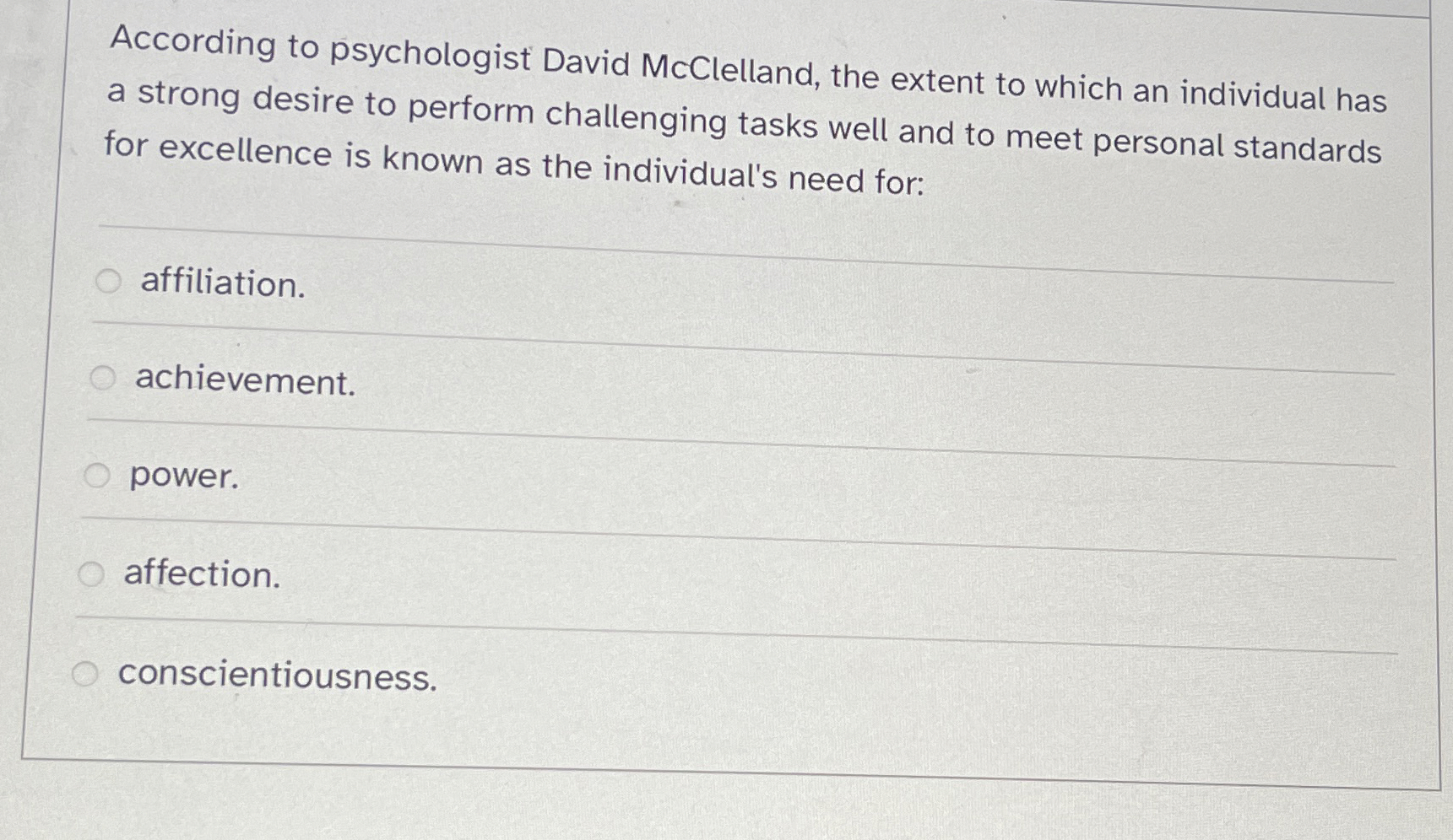 Solved According to psychologist David McClelland, the | Chegg.com