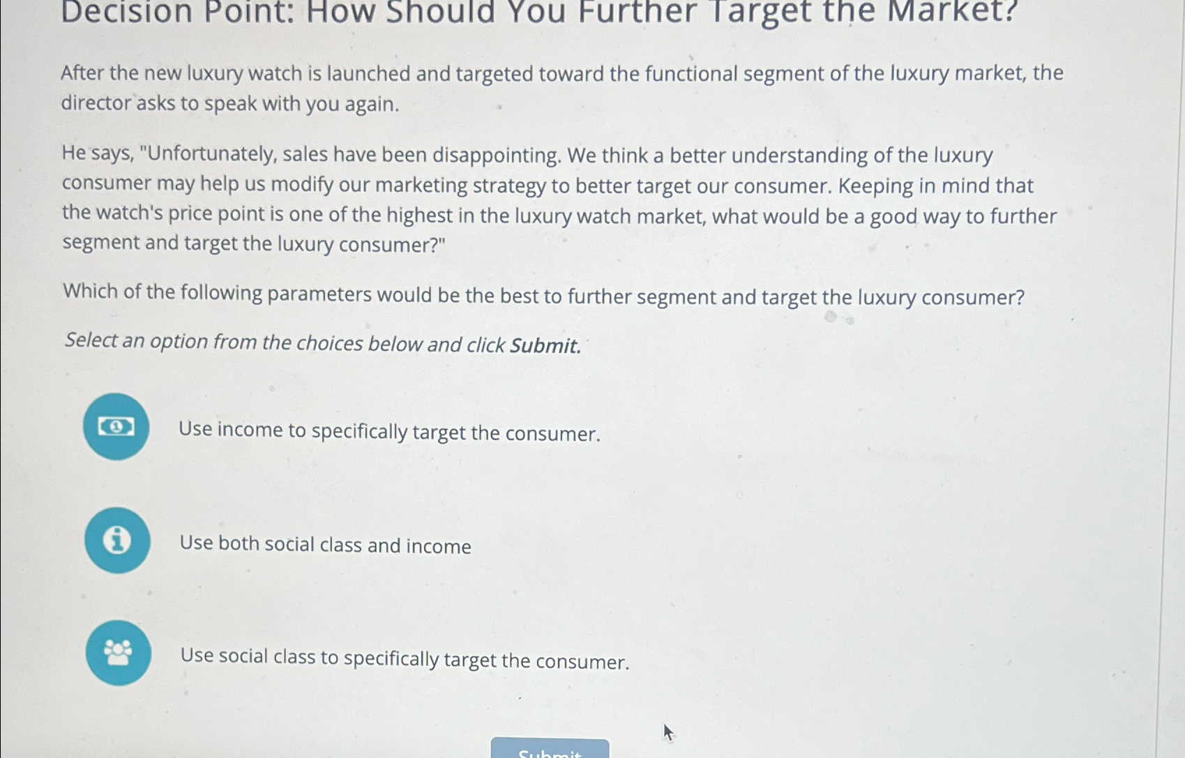Solved Decision Point: How Should You Further Target the | Chegg.com
