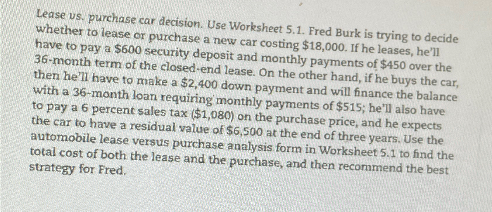 Solved Lease us. ﻿purchase car decision. Use Worksheet 5.1. | Chegg.com