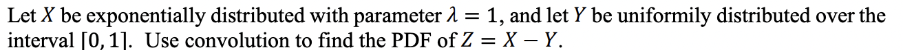 Solved Let x ﻿be exponentially distributed with parameter | Chegg.com
