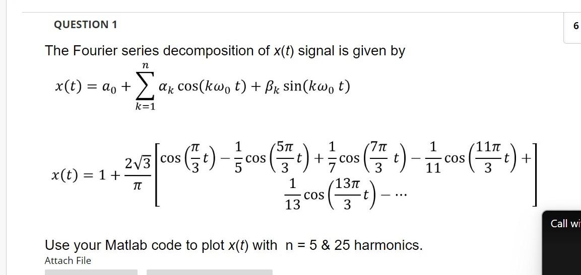 Solved The Fourier series decomposition of x(t) signal is | Chegg.com