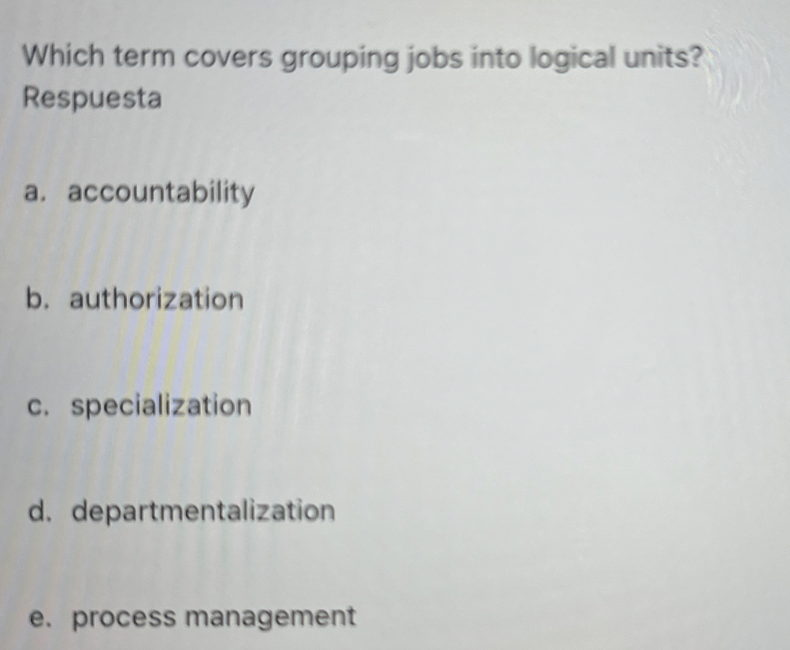 Solved Which term covers grouping jobs into logical | Chegg.com