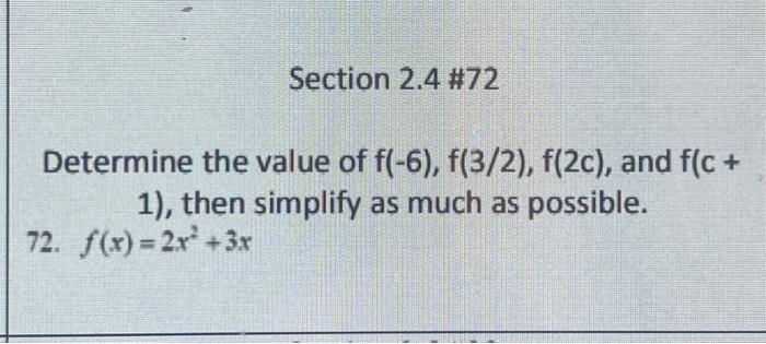 Solved Determine the value of f(−6),f(3/2),f(2c), and f(c+ | Chegg.com