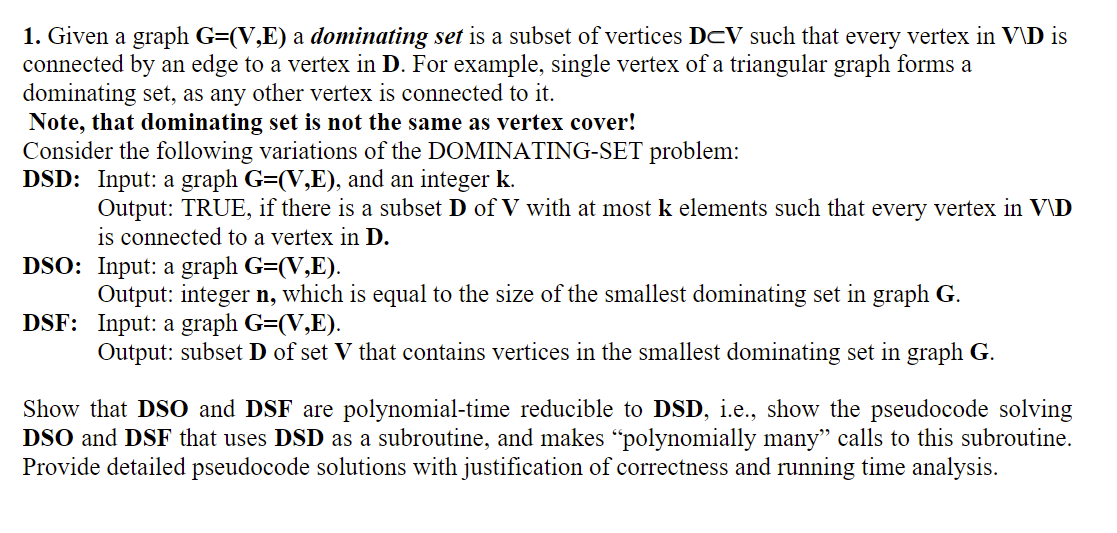Solved Given a graph G=(V,E) ﻿a dominating set is a subset | Chegg.com