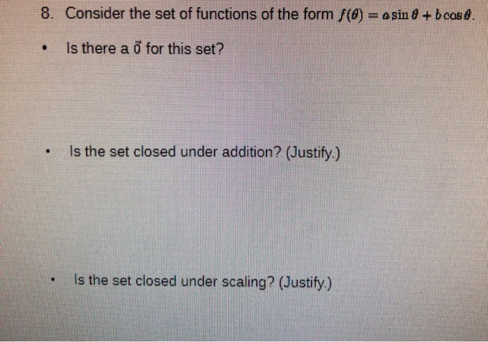 Solved 8. Consider the set of functions of the form f(0) = | Chegg.com