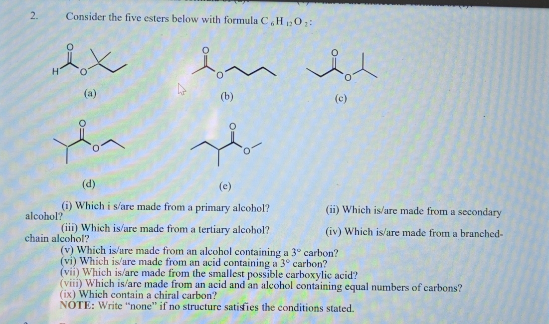 Solved Consider the five esters below with formula C6H12O2 | Chegg.com