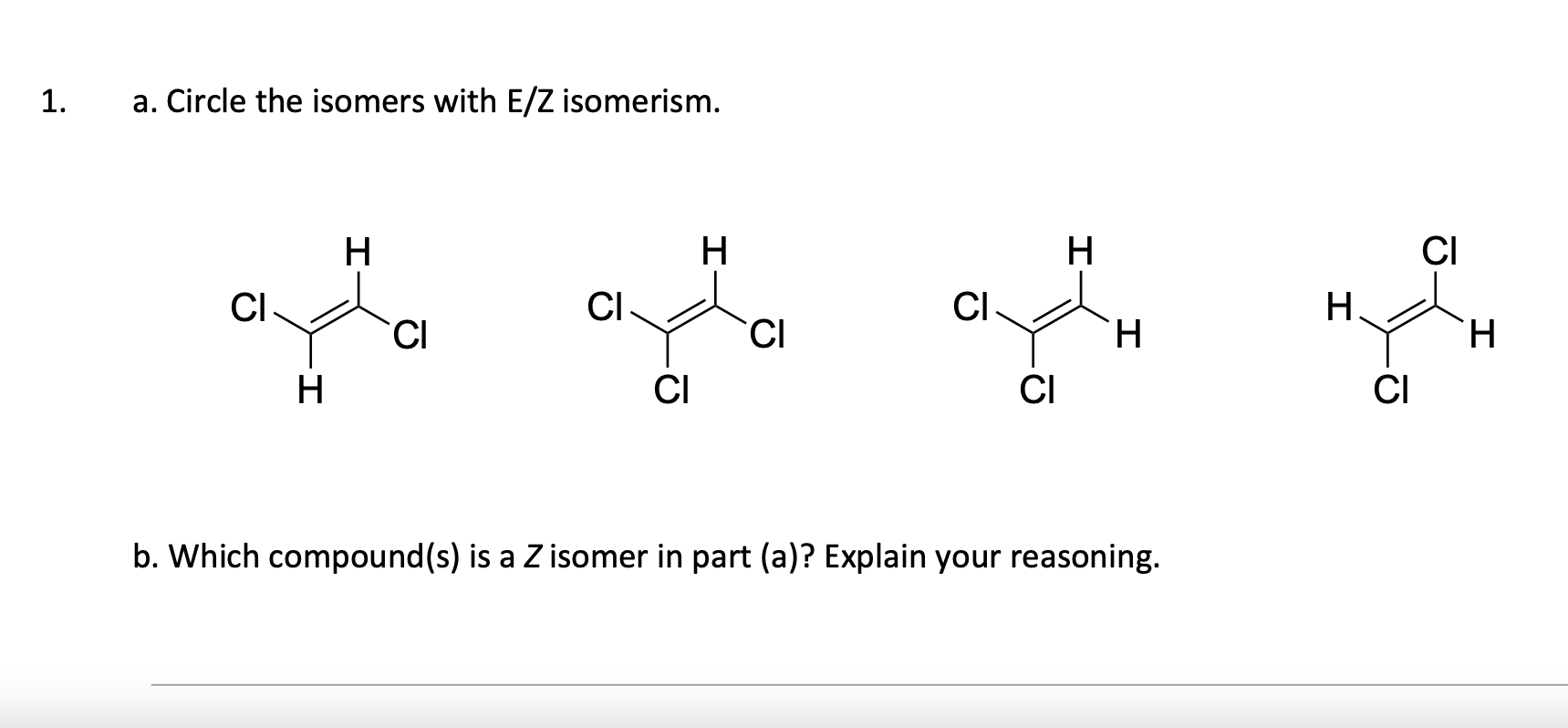Solved a. ﻿Circle the isomers with EZ ﻿isomerism.b. ﻿Which | Chegg.com