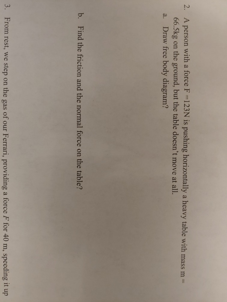Solved 2. A person with a force F=123N is pushing | Chegg.com