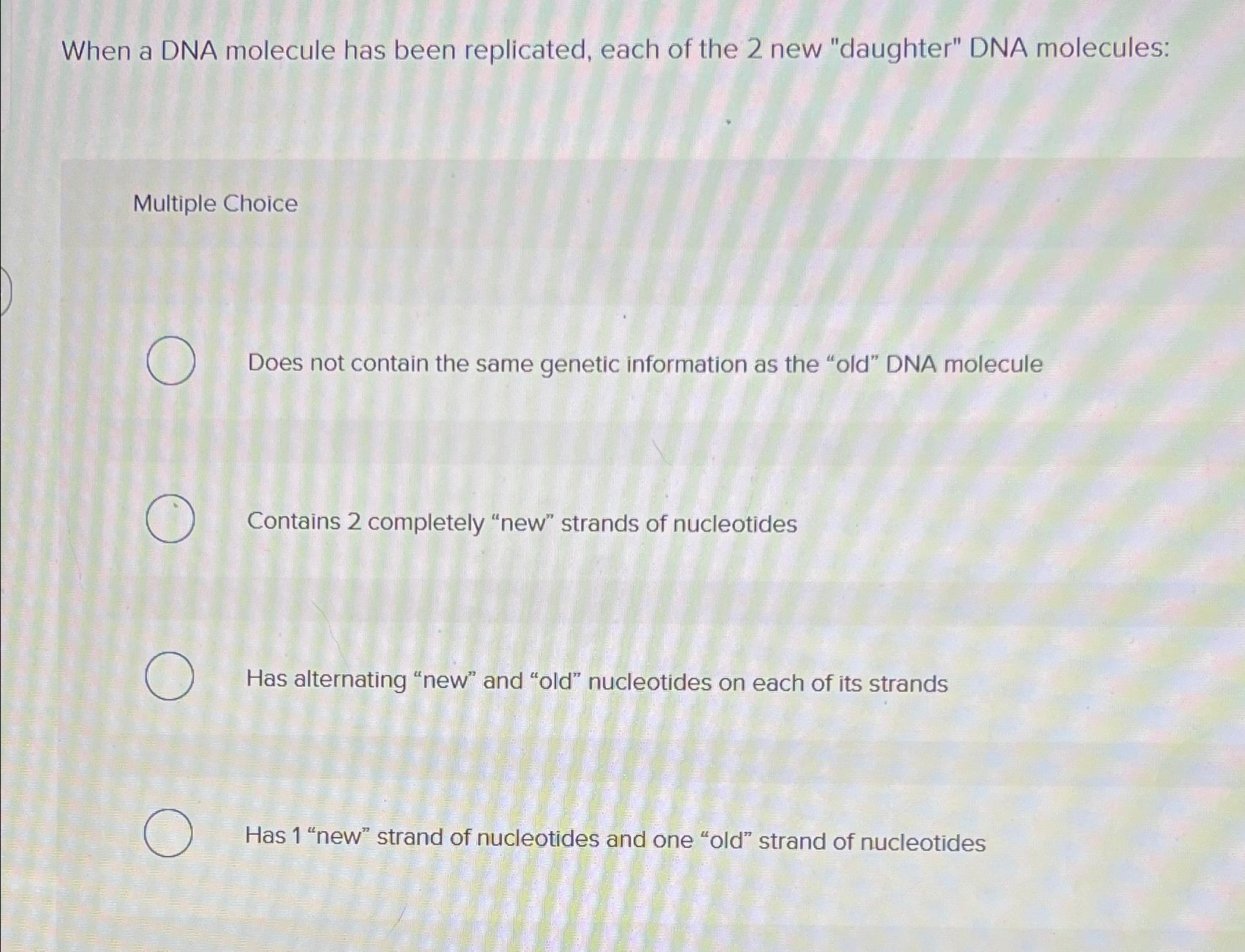 Solved When a DNA molecule has been replicated, each of the | Chegg.com