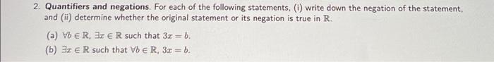 Solved 2. Quantifiers and negations. For each of the | Chegg.com
