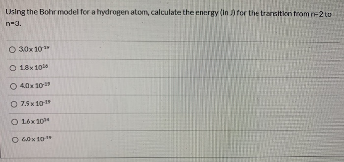 Solved Using the Bohr model for a hydrogen atom, calculate | Chegg.com