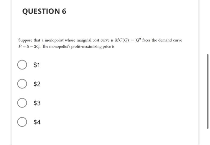 Solved Suppose that a monopolist whose marginal cost curve | Chegg.com