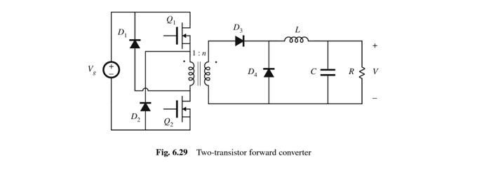 The two-transistor forward converter of Fig.6.29 | Chegg.com