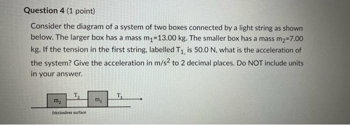 Solved Consider the diagram of a system of two boxes | Chegg.com