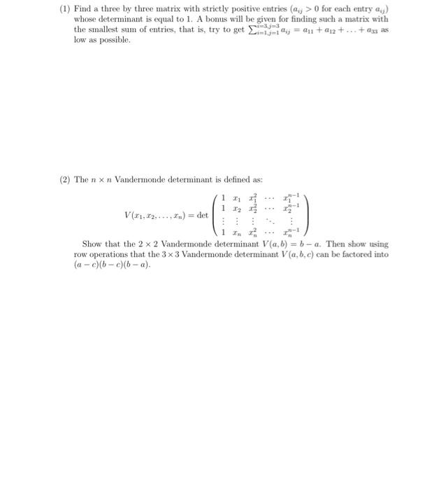 Solved (1) Find a three by three matrix with strictly | Chegg.com