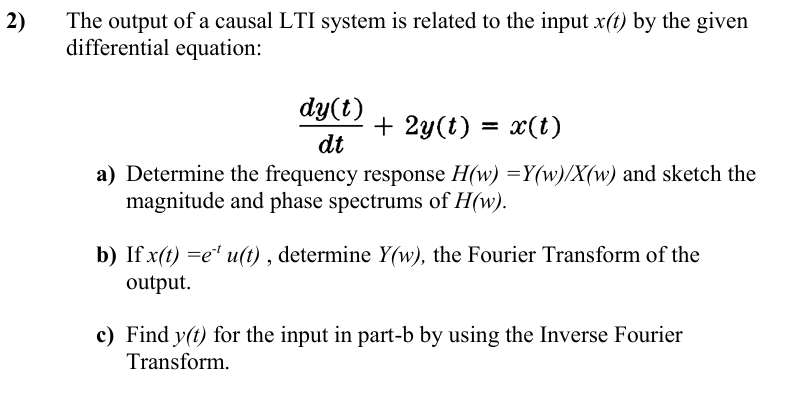 Solved The Output Of A Causal Lti System Is Related To The 