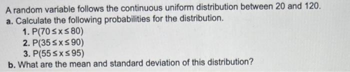 Solved A random variable follows the continuous uniform | Chegg.com