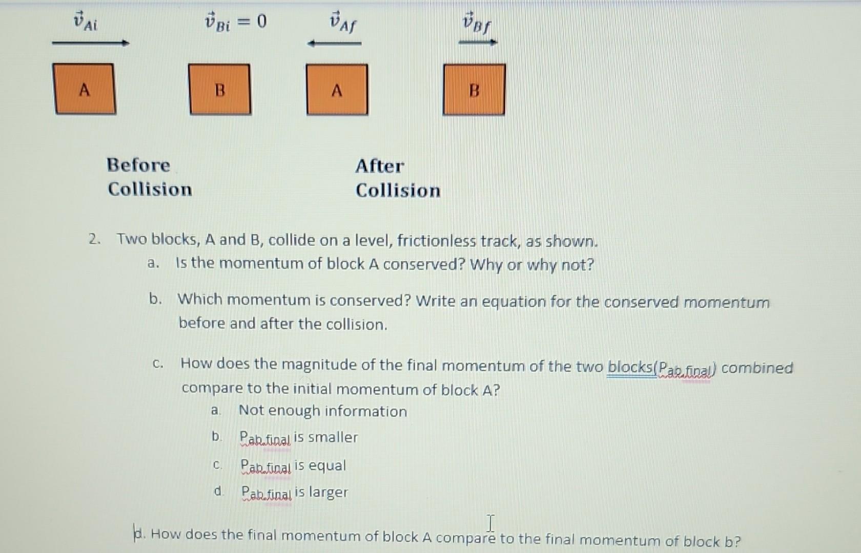 Solved 2. Two blocks, A and B, collide on a level, | Chegg.com