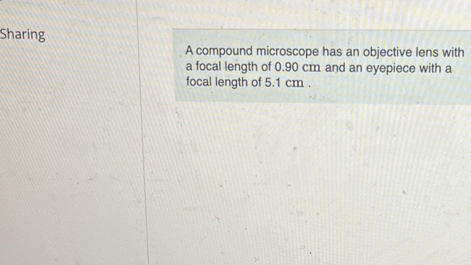 Solved SharingA compound microscope has an objective lens | Chegg.com