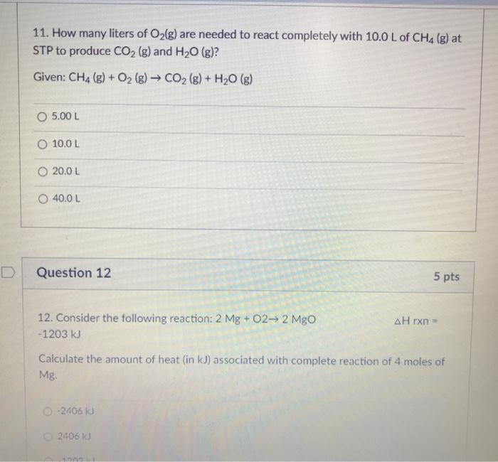 Solved 11. How many liters of O2(g) are needed to react | Chegg.com