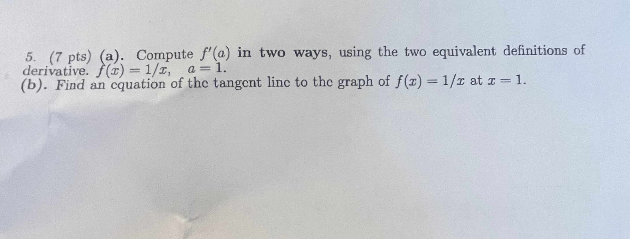 Solved ( 7 ﻿pts ) (a). ﻿Compute f'(a) ﻿in two ways, using | Chegg.com