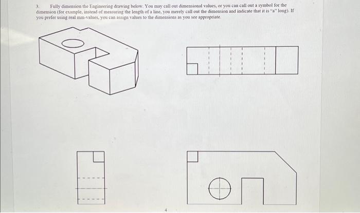 Solved 3. Folly dimension the Engineering drawing below. You | Chegg.com